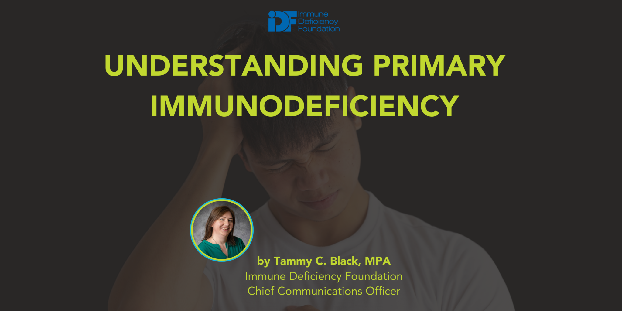 Primary Immunodeficiency, IDF Primary Immunodeficiency, IDF